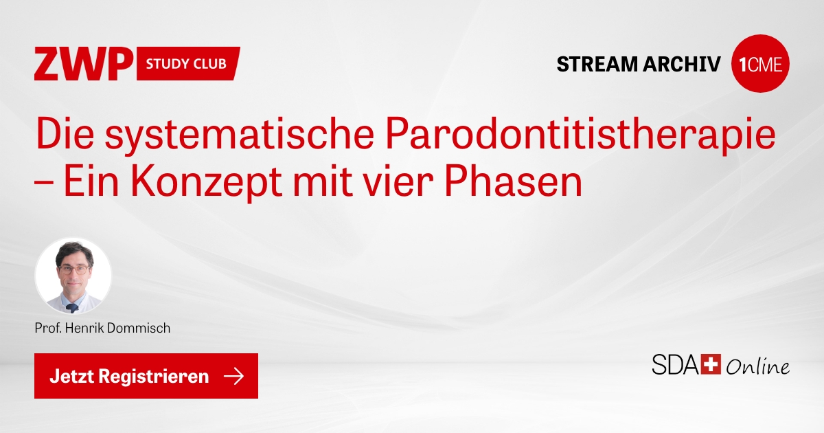 Die systematische Parodontitistherapie – Ein Konzept mit vier Phasen - Webinar - ZWP Study Club