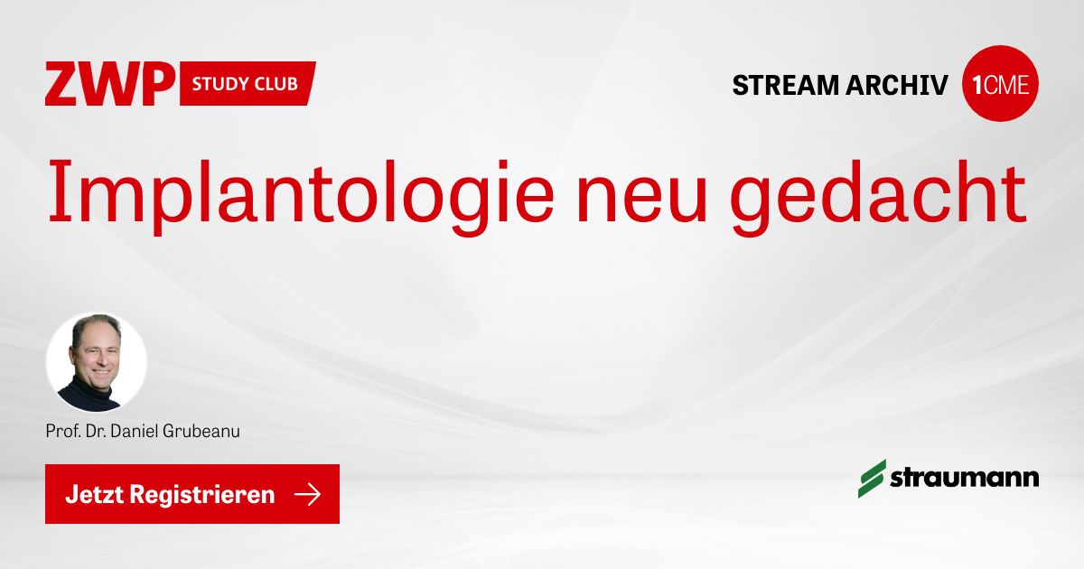 Implantologie neu gedacht - Webinar - ZWP Study Club