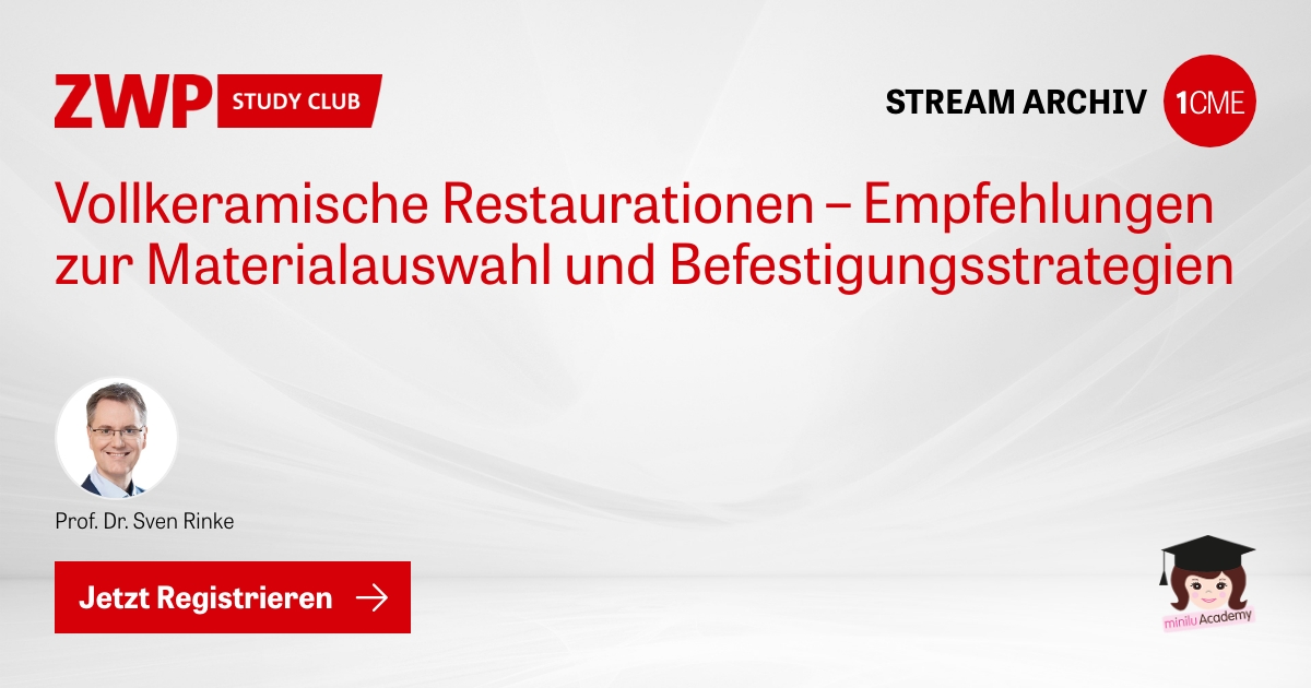 Vollkeramische Restaurationen – Empfehlungen zur Materialauswahl und Befestigungsstrategien ...