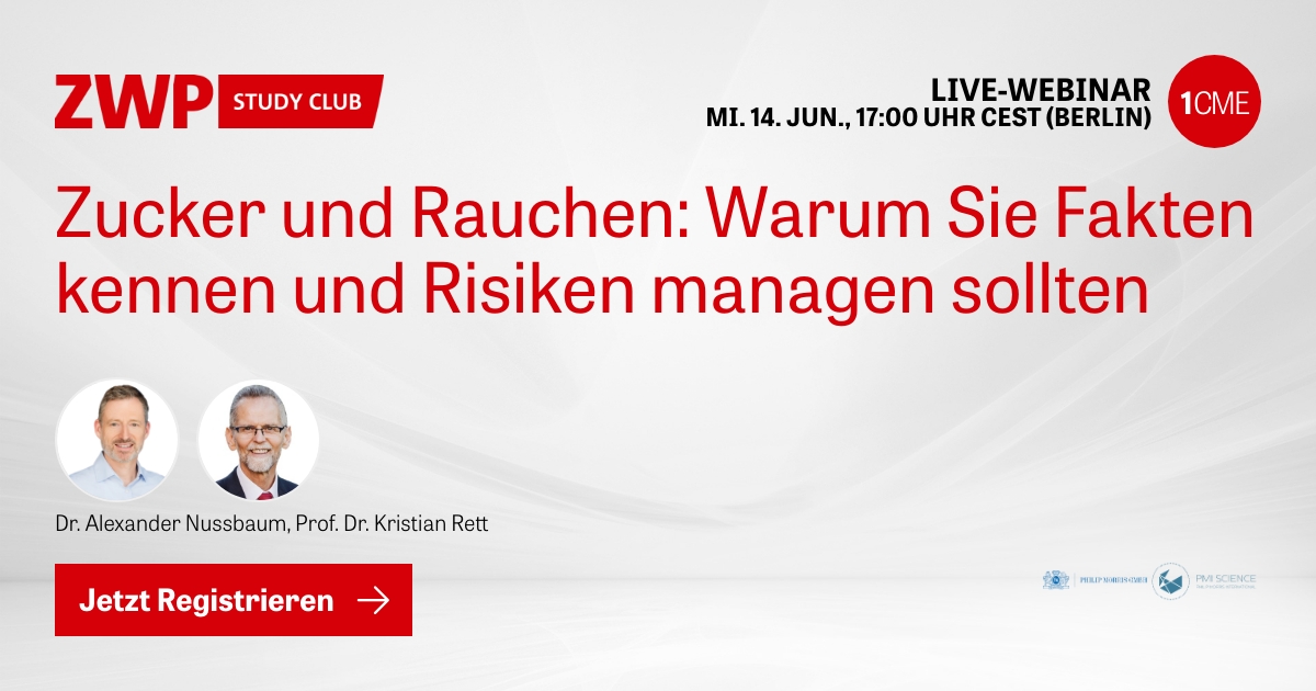 Zucker und Rauchen: Warum Sie Fakten kennen und Risiken managen sollten - Webinar - ZWP Study Club