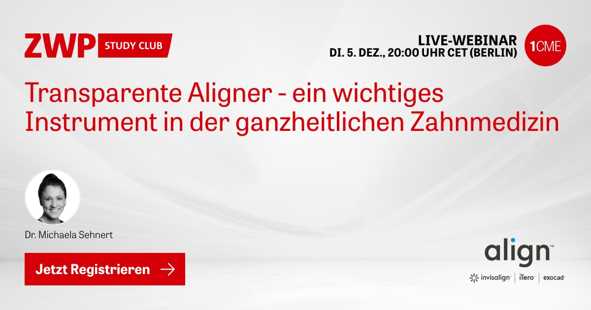 Transparente Aligner – ein wichtiges Instrument in der ganzheitlichen Zahnmedizin - Webinar ...