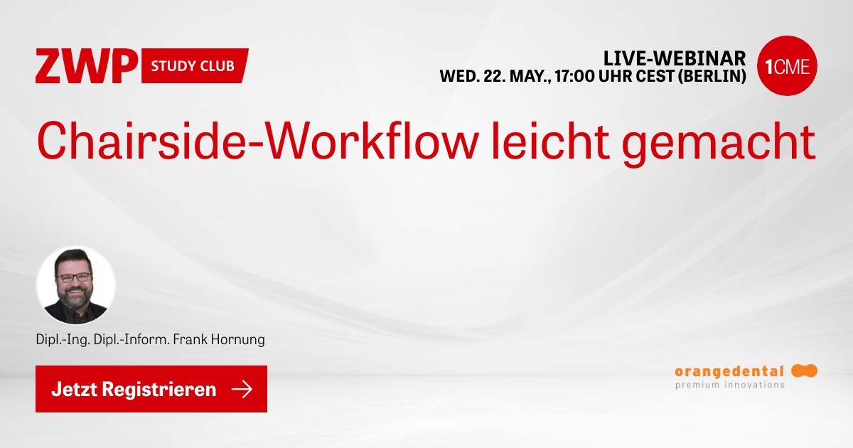 Chairside-Workflow leicht gemacht - Webinar - ZWP Study Club